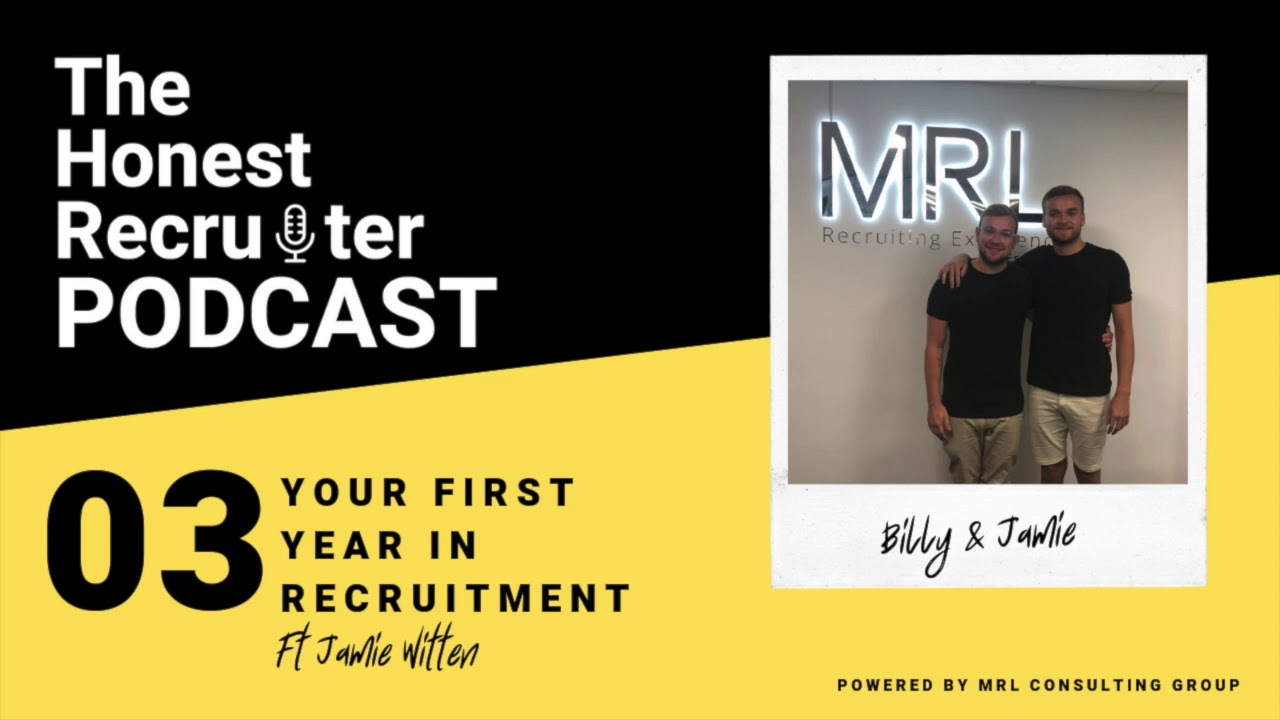 The Honest Recruiter Podcast - Episode 3 - Your first year in ...