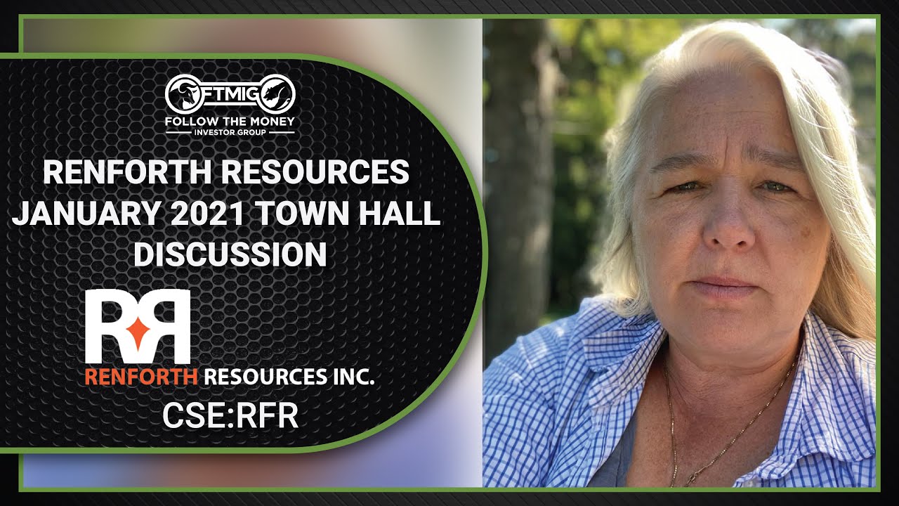 Renforth Resources (CSE: RFR) - January 2021 Town Hall Discussion - YouTube