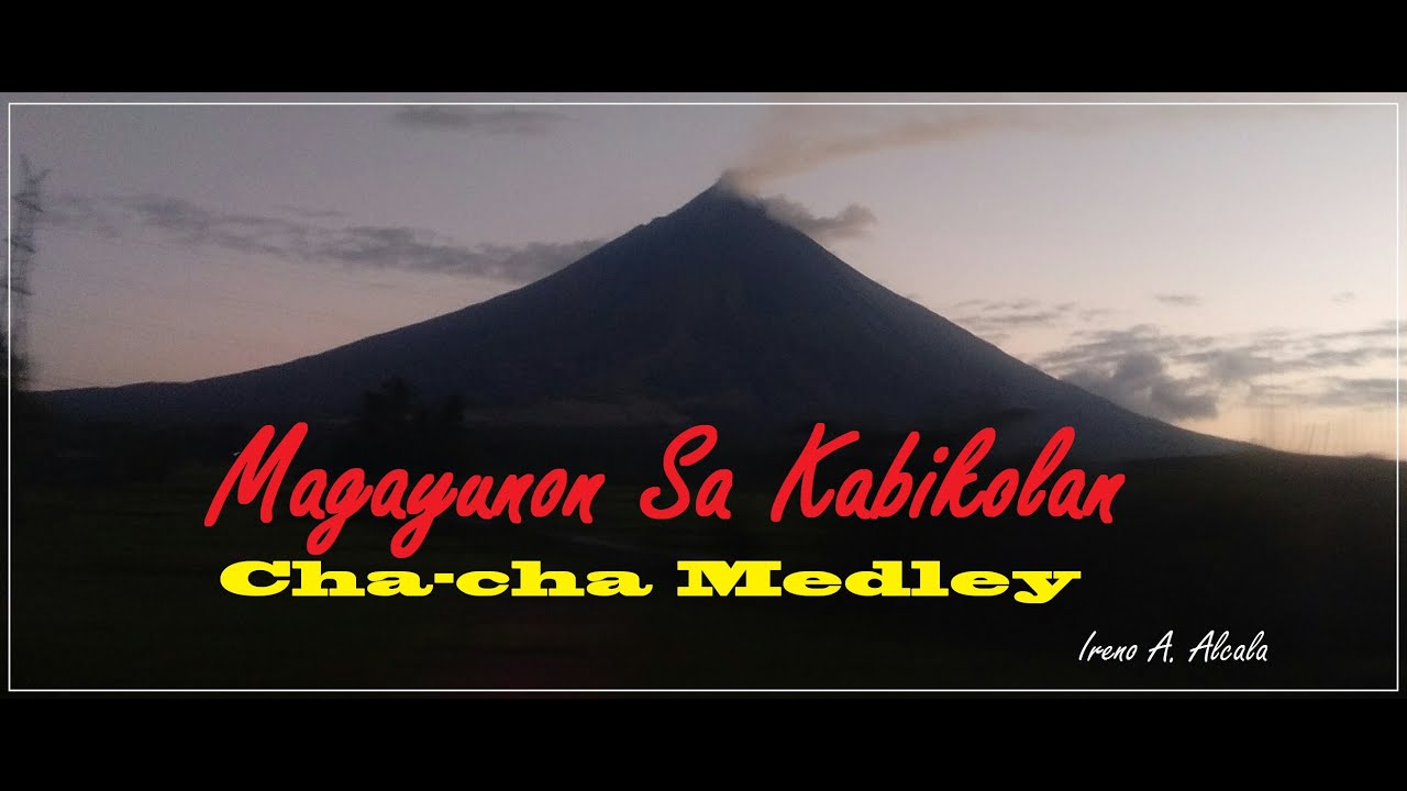 Magayunon sa Kabikolan Bicol Cha Cha - YouTube