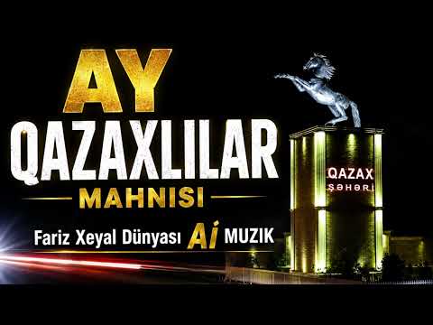 AY Qazaxlilar MAHNISI Söz : Orxan Dəniz, Emir Qazaxlı 