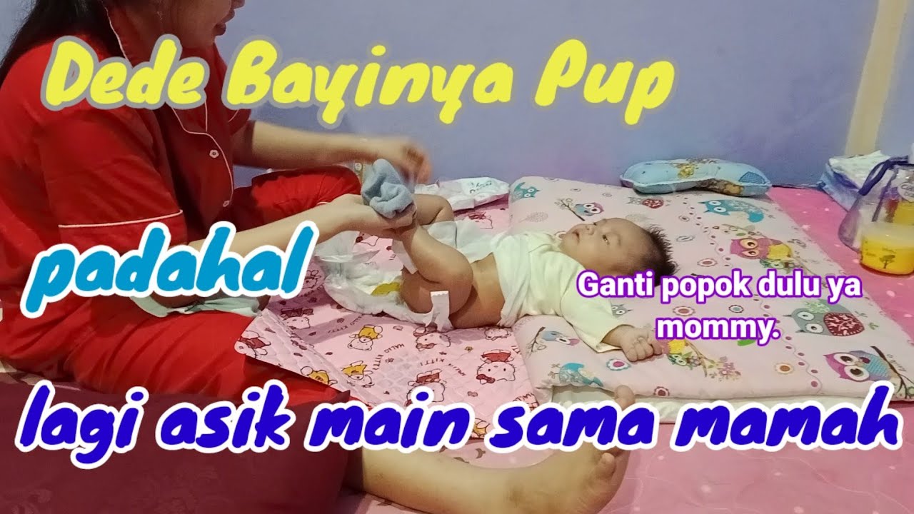 Dede Bayi pup saat lagi asik main langsung ganti popok || Ngurus Bayi ...