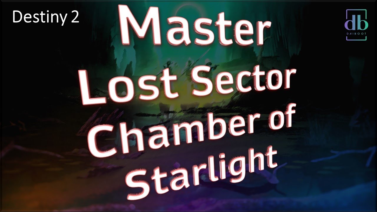Destiny 2 | Master Lost Sector Chamber of Starlight | Exotic Chest ...