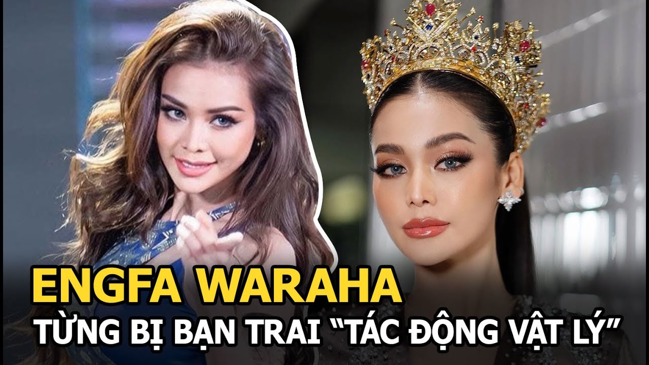 Engfa Waraha tiết lộ chuyện tình cảm: Yêu cả 2 giới, từng bị bạn trai 4 ...