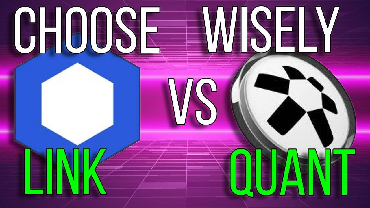 QUANT QNT vs CHAINLINK LINK - YouTube