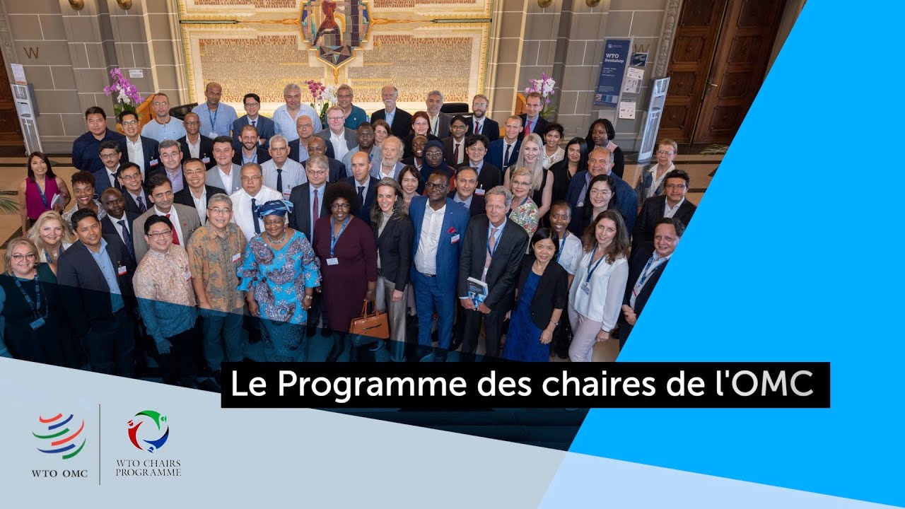 Le Programme des chaires de l'OMC - YouTube