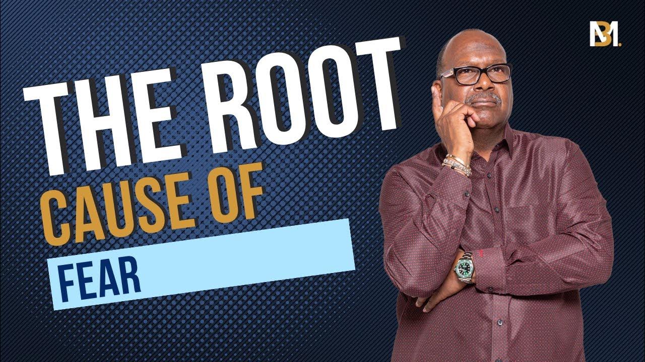 The Root of Fear - YouTube