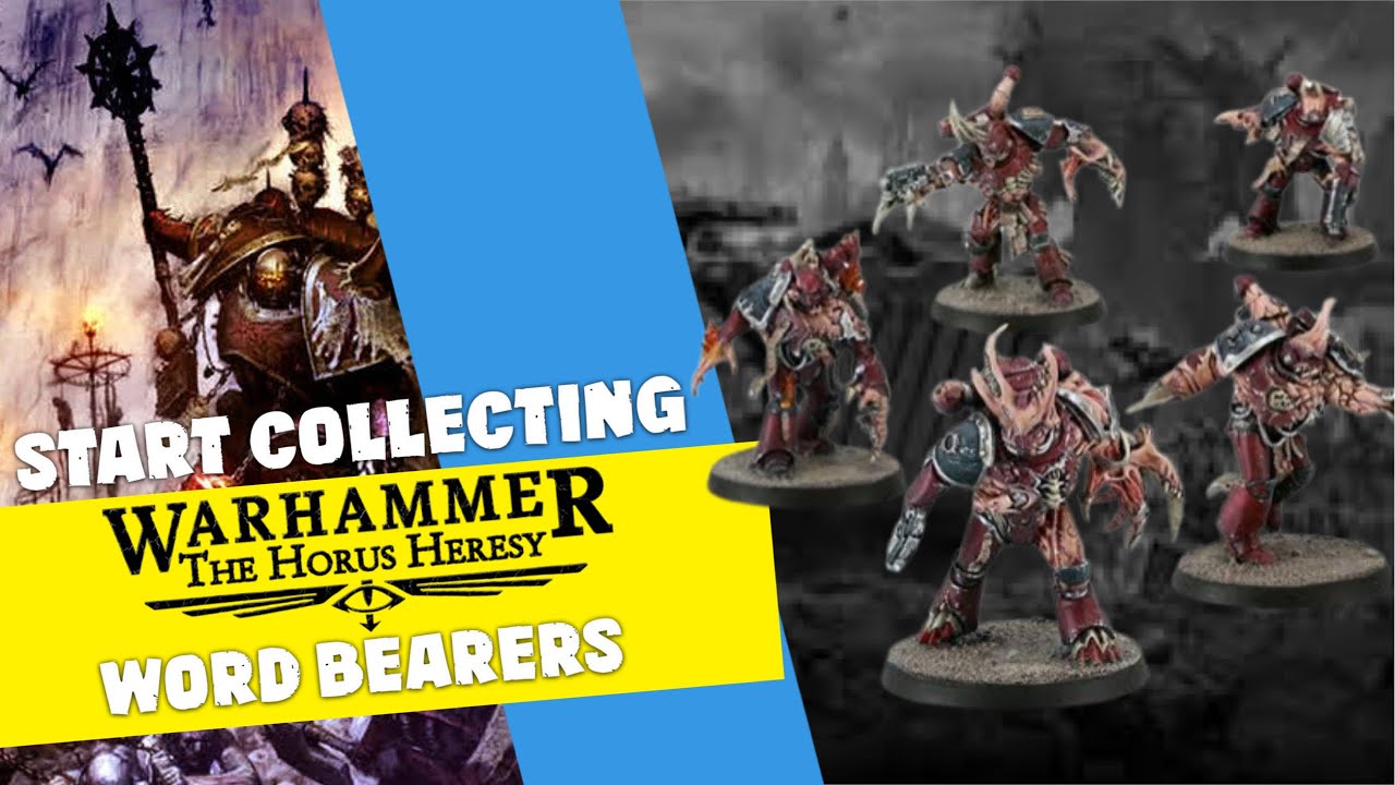 Start Collecting Warhammer Horus Heresy: Word Bearers - YouTube