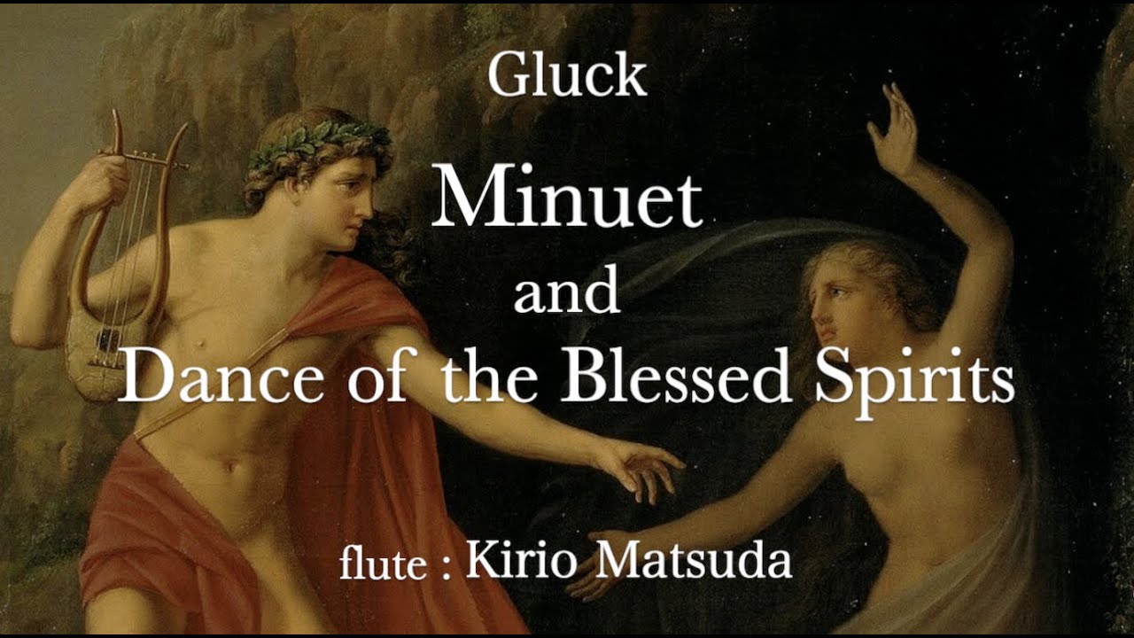 Minuet and Dance of the Blessed Spirits (Gluck) flute : Kirio Matsuda ...