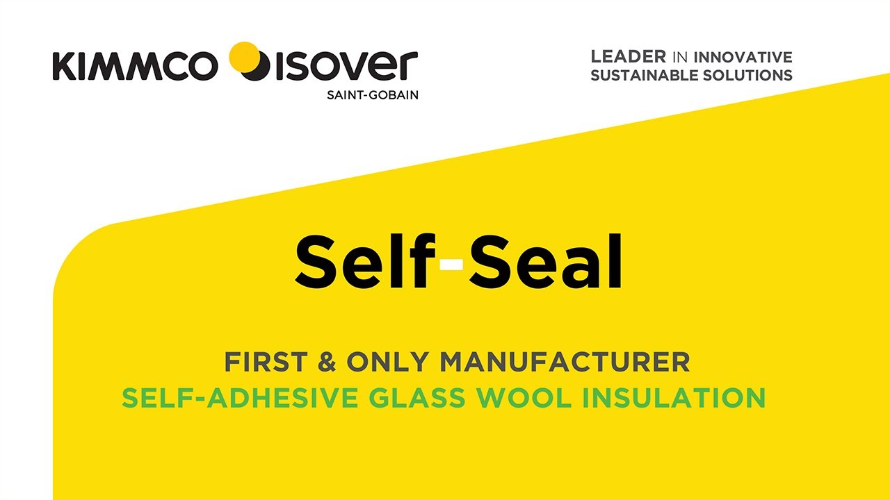 KIMMCO-ISOVER,offers “Self-Seal” FIRST SELF-ADHESIVE GLASS WOOL ...
