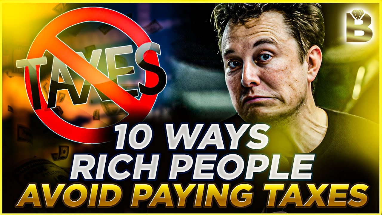 10 Ways Rich People Avoid Paying Taxes - YouTube
