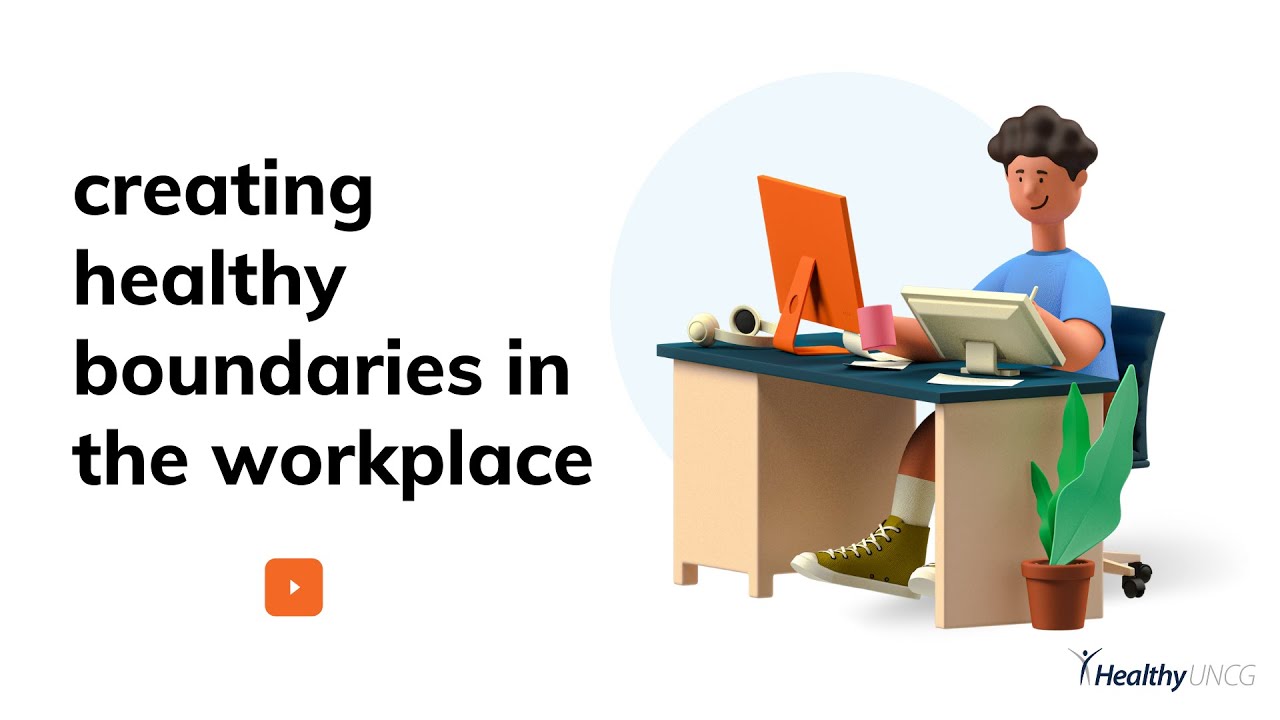 Creating Healthy Boundaries Within the Workplace - YouTube