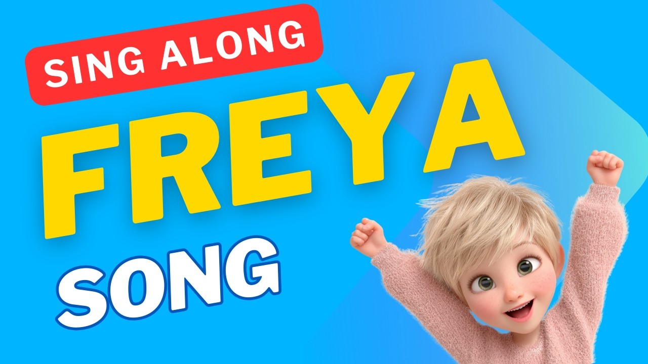 Freya Song – Kids Karaoke with Lyrics | Personalised Name Song - YouTube
