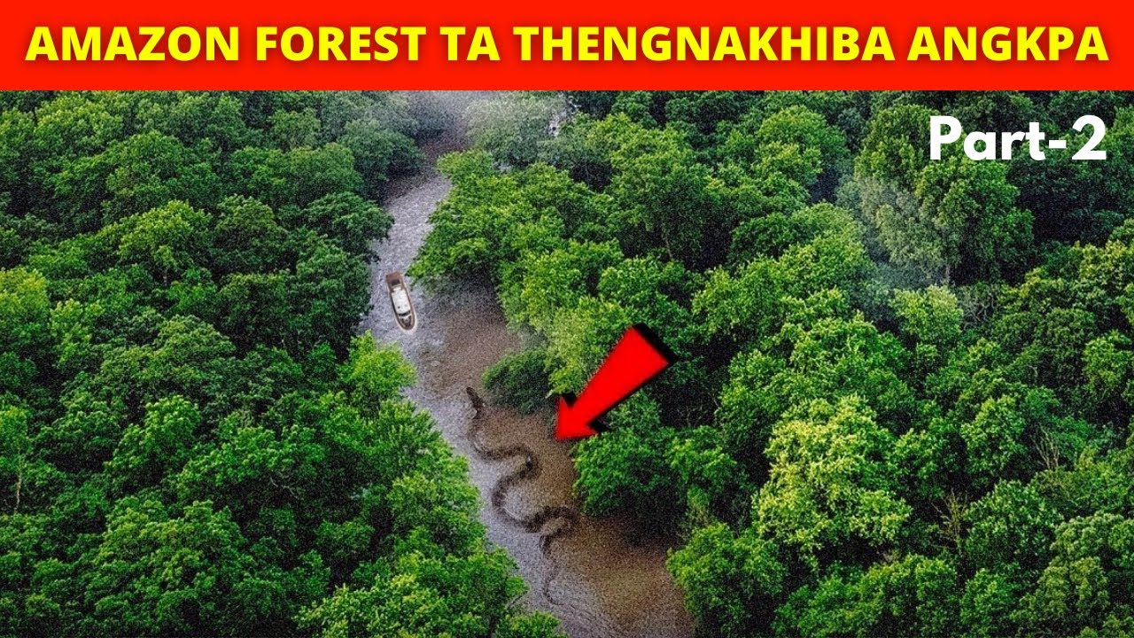 Amazon Forest ta THENGNAKHIBA ANGKPA sing 😳 Ancient Civilizations - YouTube