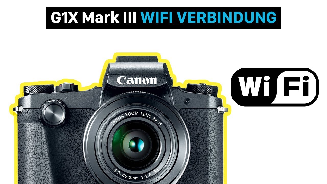 Canon PowerShot G1X Mark III mit dem Smartphone verbinden | Canon ...