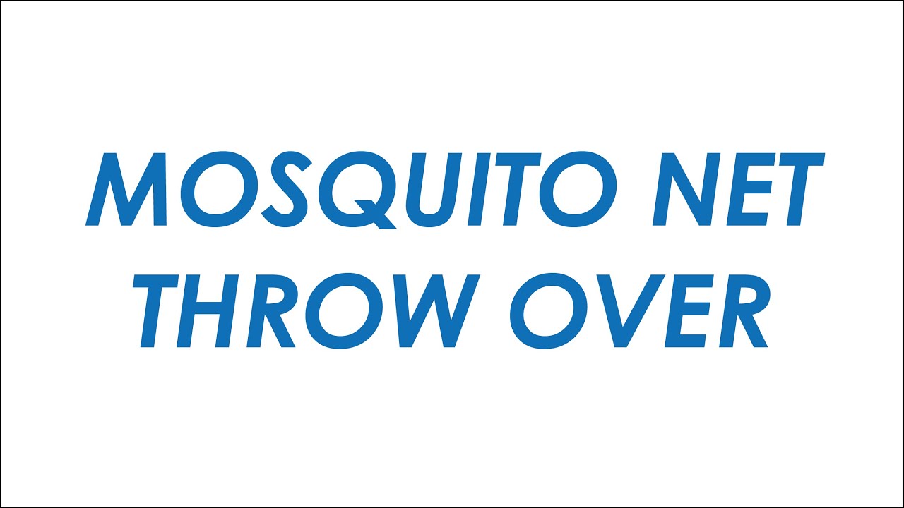 Mosquito net "Throw Over" - YouTube