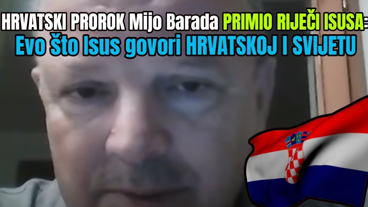 HRVATSKI PROROK Mijo Barada PRIMIO RIJEČI ISUSA: Evo što Isus govori ...