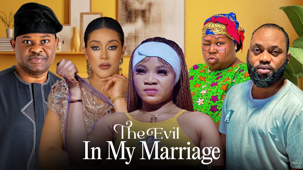 THE EVIL IN MY MARRAIGE (LAST NIGHT) - Latest Yoruba Movie 2025 Drama ...