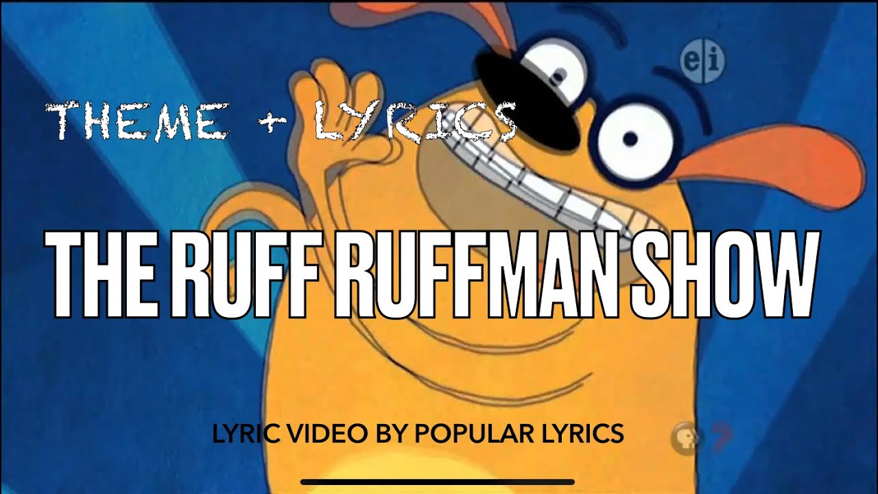 THE RUFF RUFFMAN SHOW THEME SONG(LYRIC VIDEO) |POPULAR LYRICS # ...