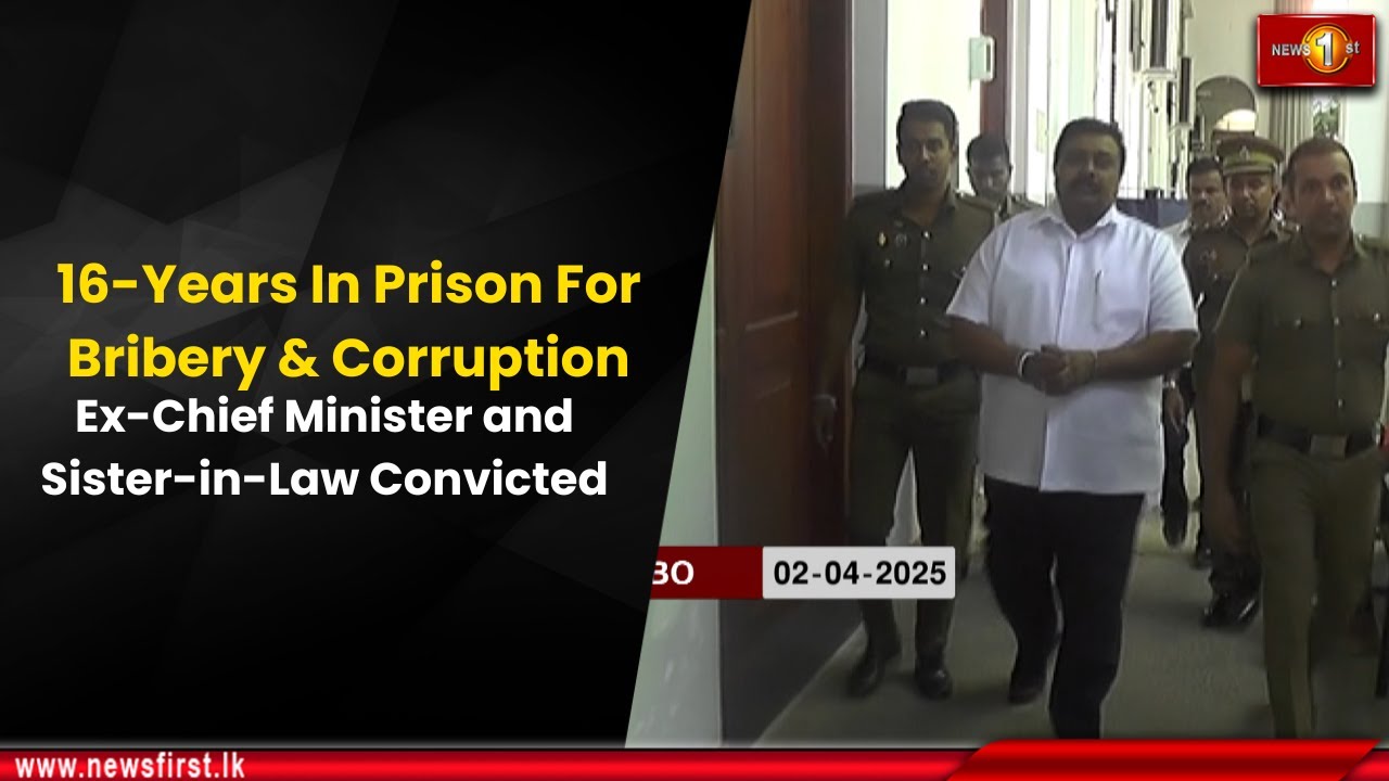 16-Years In Prison For Bribery & Corruption: Ex-Chief Minister and ...