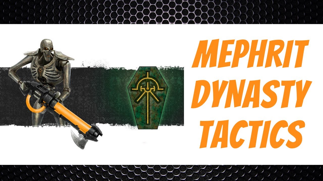Mephrit Dynasty Tactics - Necrons - 9th Edition Codex - Warhammer 40k ...