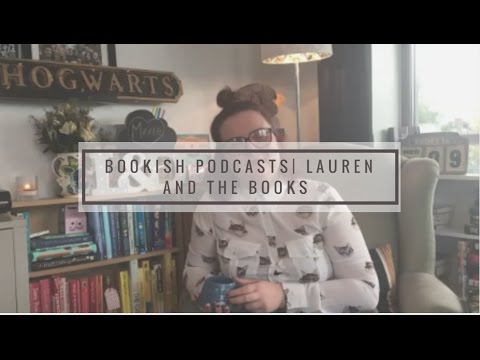 Bookish Podcasts | Lauren and the Books - YouTube