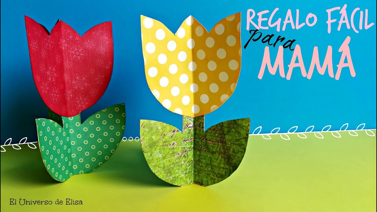 Regalo Fácil para Mamá, Manualidades para el Día de la Madre, tulipán ...