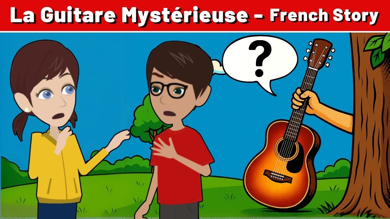 French Story – La Guitare Mystérieuse ! | French Conversation for ...
