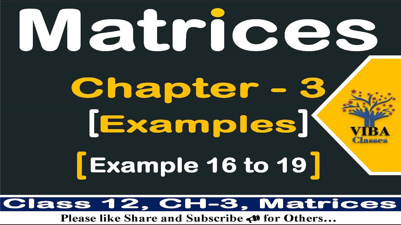 💥Matrices - Example 16 to 19 || Chapter -3 || Class -12 || Maths ...