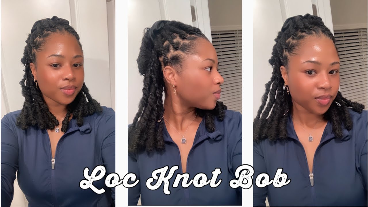 LOC KNOT BOB on 17 month old locs (w/ TIME STAMPS) - YouTube