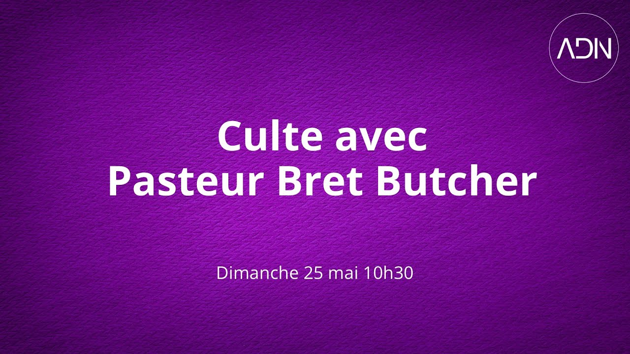 25.05.2025 - Culte spécial avec le pasteur Brett Butcher - YouTube