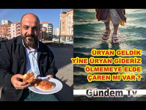 ÜRYAN GELDİM ÜRYAN GİDERİM ,BENİM ÖLMEMEYE ELDE FERMANIM MI VAR