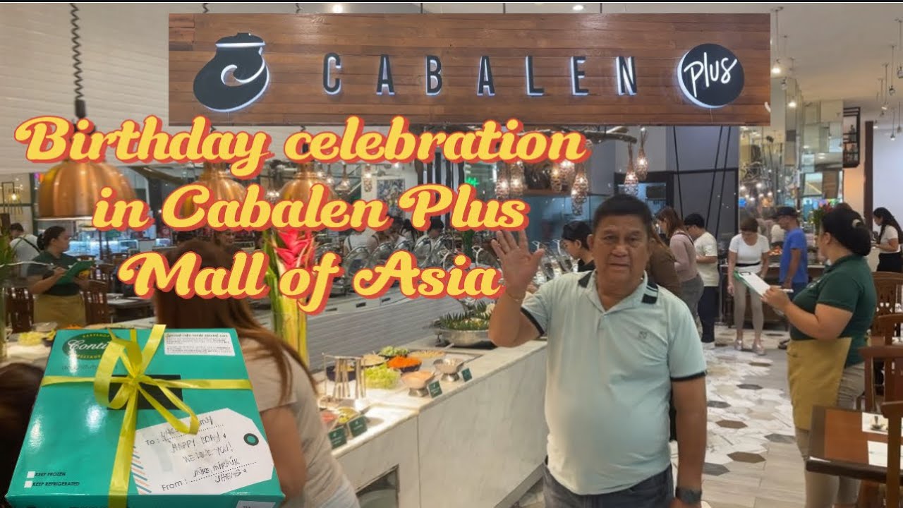 Papa's Birthday Celebration in Cabalen Plus - Mall of Asia - YouTube
