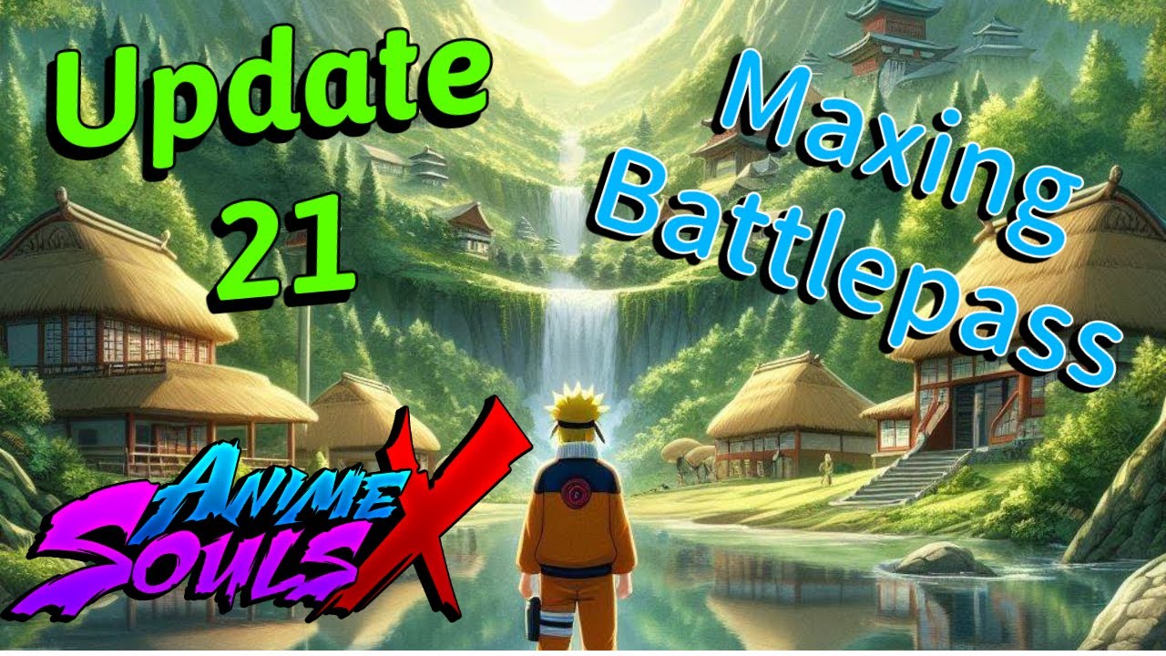 Maxing Out BATTLEPASS 3 In Anime Souls X Update 21! - YouTube