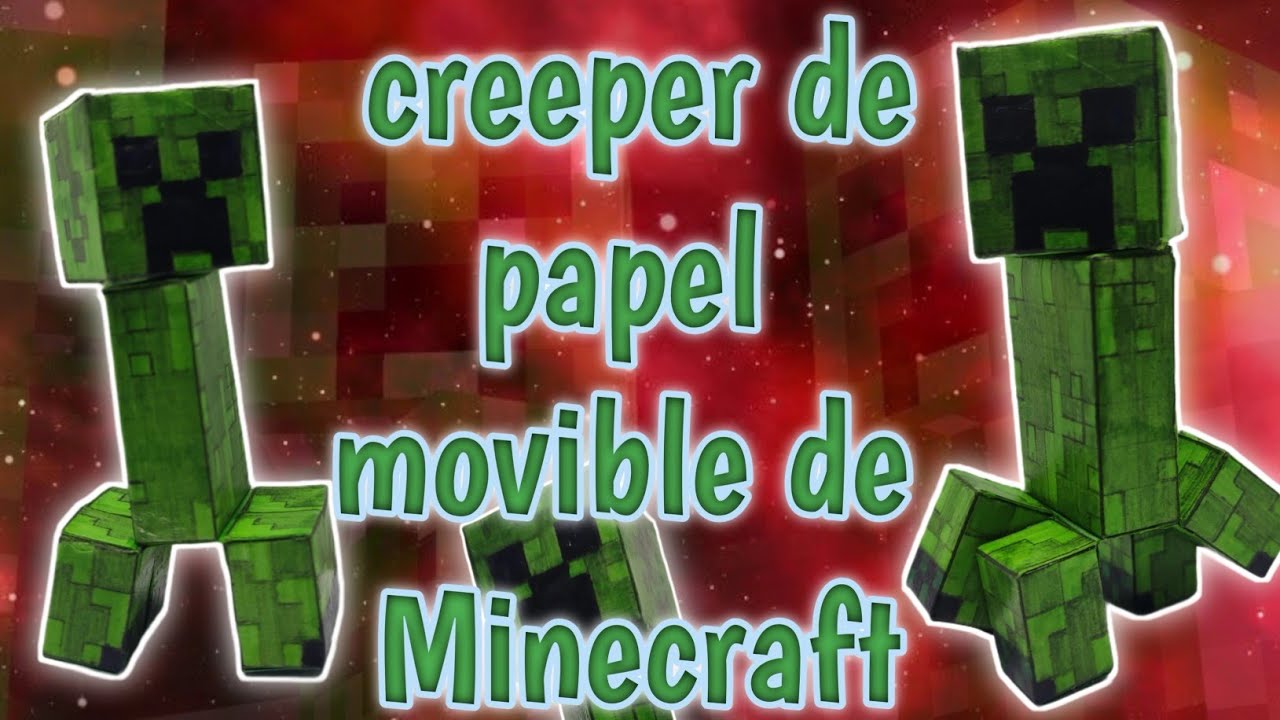 Minecraft Papercraft: cómo hacer al creeper movible de papel de ...