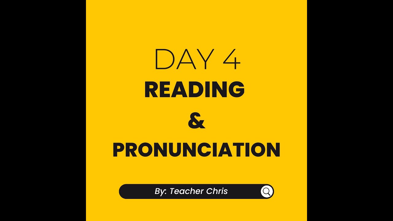Day 4: Reading & Pronunciation Class - YouTube