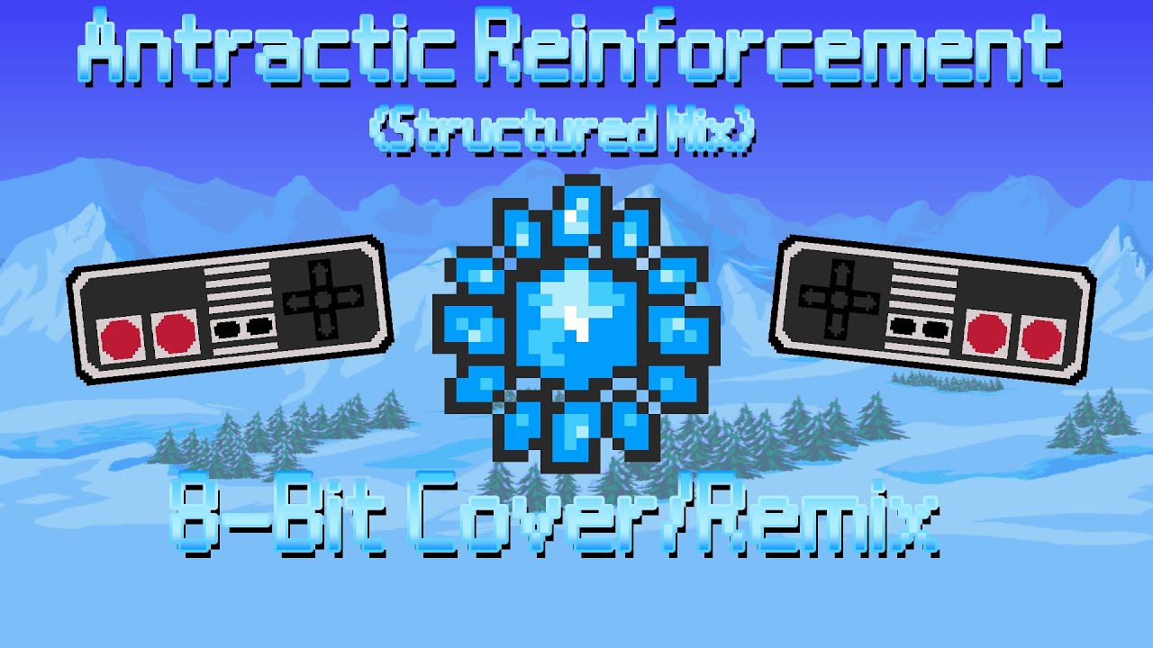 Antarctic Reinforcement 8-Bit Cover (Structured Mix Version) - YouTube