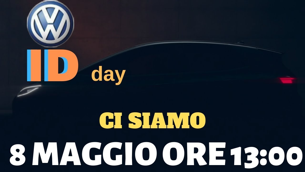 VOLKSWAGEN ID DAY , scopriamo gli ultimi dettagli in attesa dell'8 ...