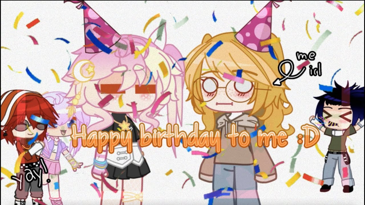 Birthday special [🎉 ] short lazy skit | Gacha Club - YouTube