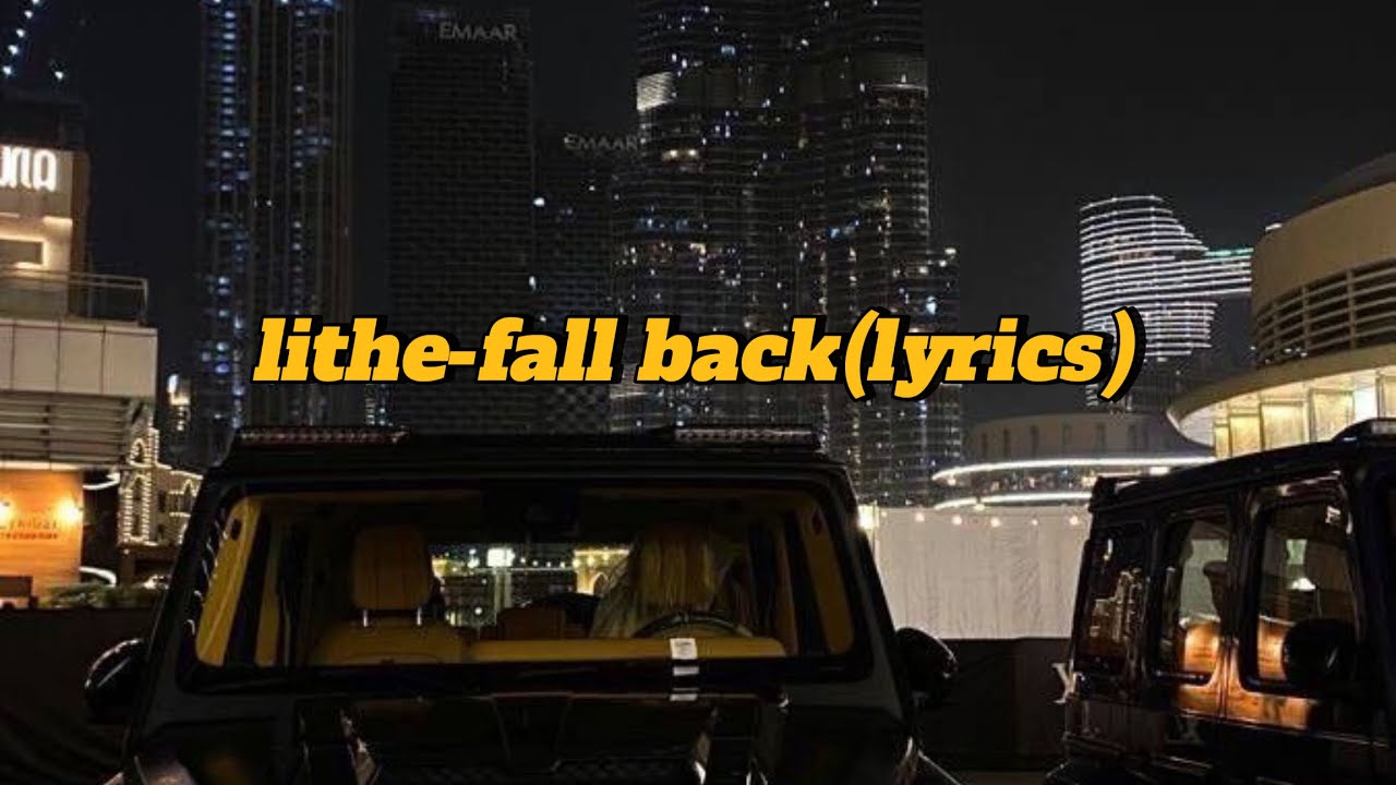 Lithe - fall back (lyrics) - YouTube