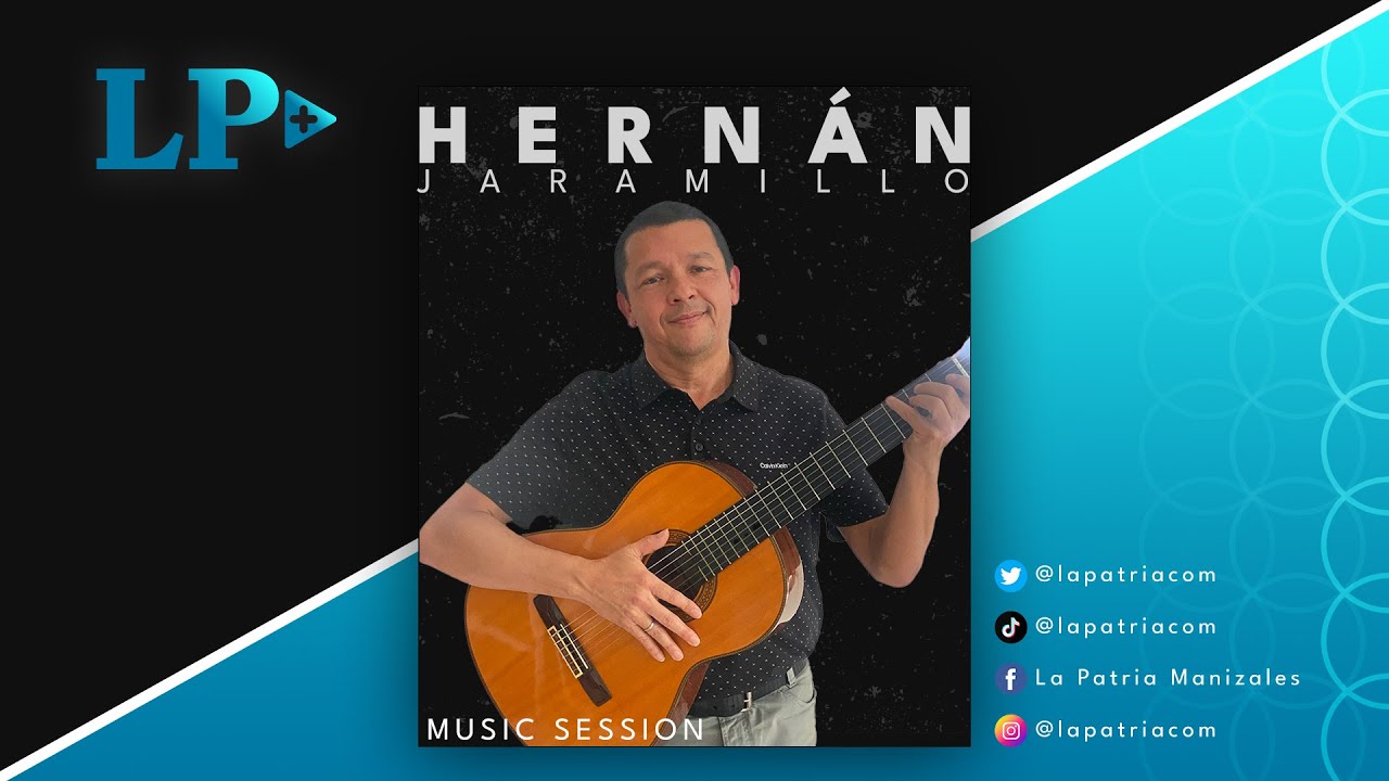 La Patria + Sessions // Hernán Jaramillo - YouTube