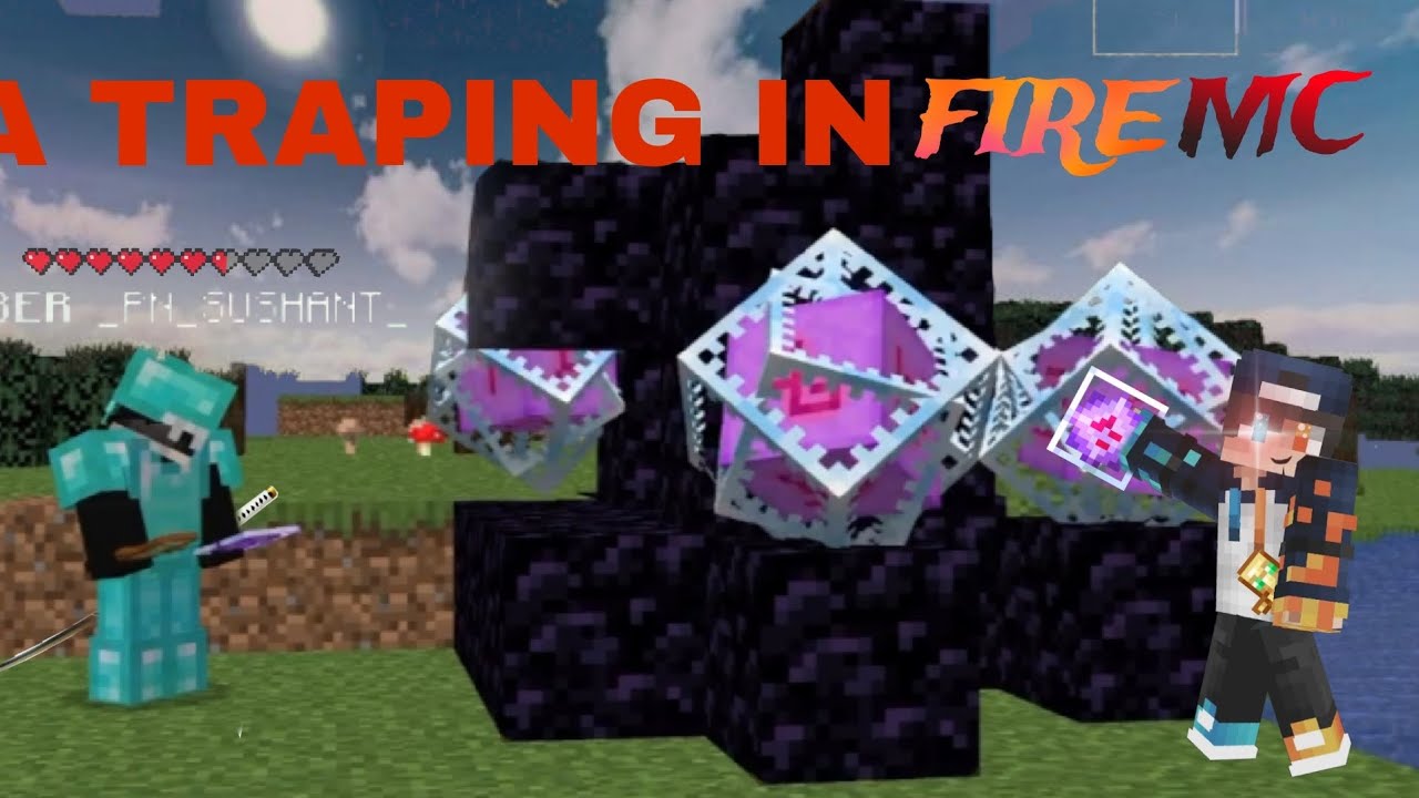 Why I Do Tp Trapping In Fire MC@PSD1 - YouTube