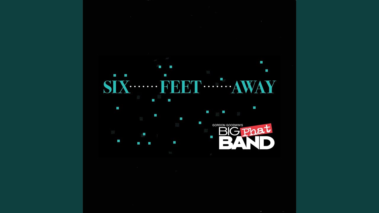 Six Feet Away (Gordon Goodwin Keyboard Solo) - YouTube