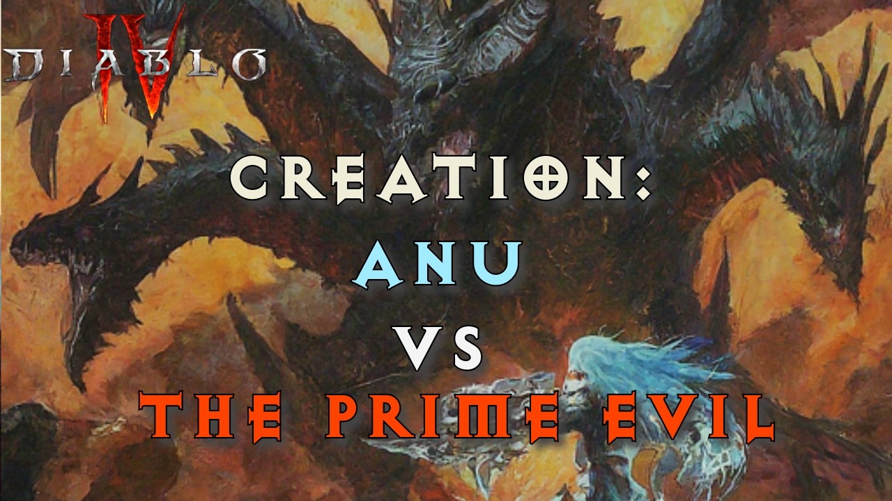 Diablo 4 Lore | Anu VS The Prime Evil, Tathamet. The Heavens, Hells ...
