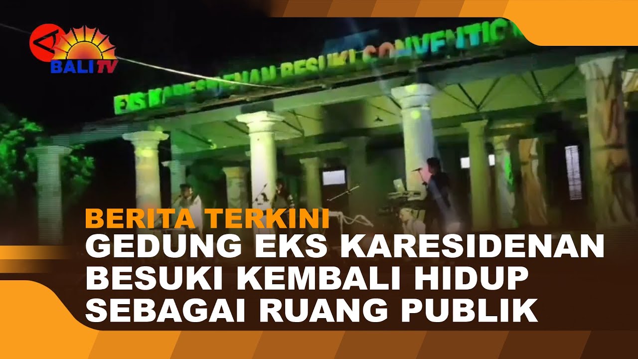 BERITA TERKINI - GEDUNG EKS KARESIDENAN BESUKI KEMBALI HIDUP SEBAGAI ...