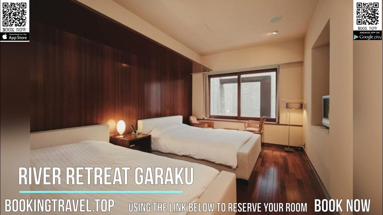 River Retreat Garaku - YouTube