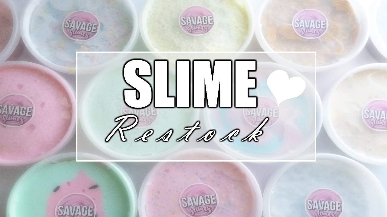 SAVAGE SLIMES SLIME RESTOCK - MAY 19th🤘🏼 - YouTube