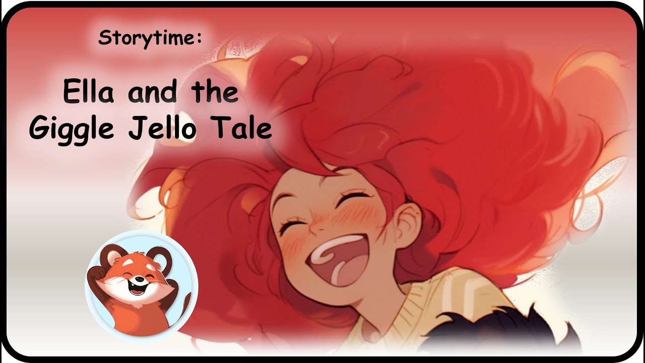 Ella and the Giggle Jello Tale - YouTube