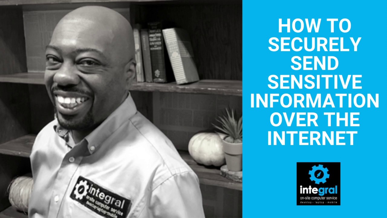 How To Securely Send Sensitive Information Over The Internet YouTube how-to-securely-send-sensitive-information-over-the-internet-youtube