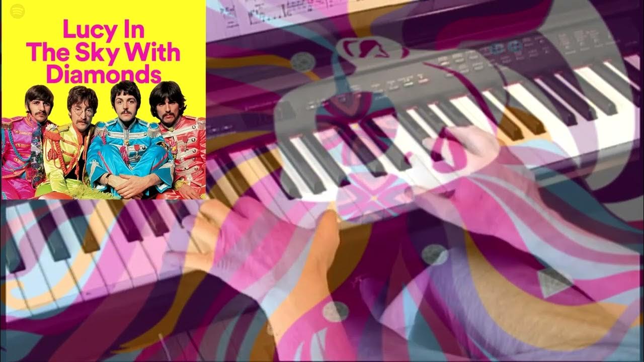 Lucy In The Sky With Diamonds - Beatles - Piano - YouTube