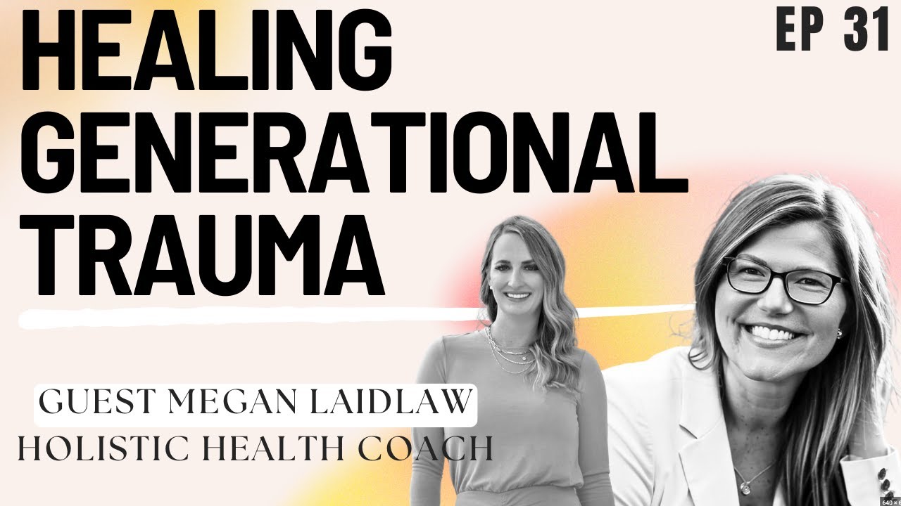 Healing Generational Trauma and Shaping Authentic Identities | Meg ...